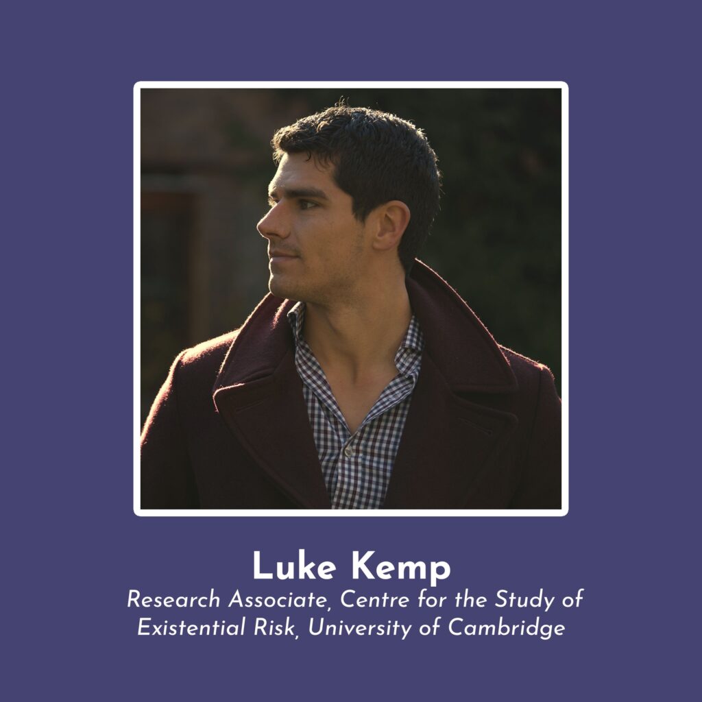 Luke Kemp: “Existential Risks: The Biggest Threats to Life as We Know ...